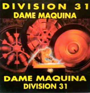 DIVISION 31 – DAME MAQUINA – Raumrecords